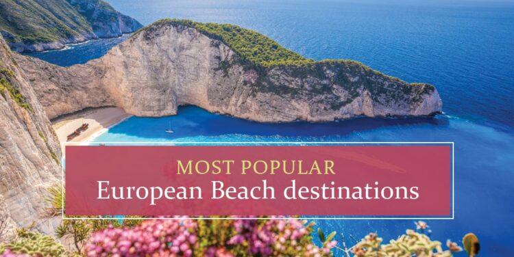 8 Best Europe Beach Holiday Destinations To Visit In 2026