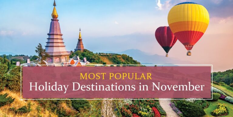 Top 19 Must-Visit Holiday Destinations In November 2026