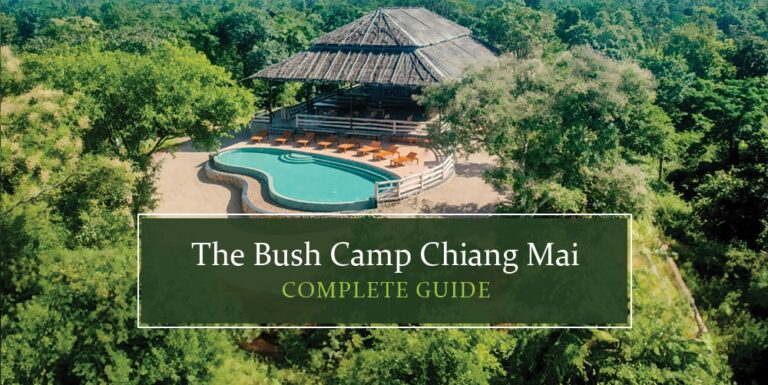 The Bush Camp Chiang Mai - A Complete Guide