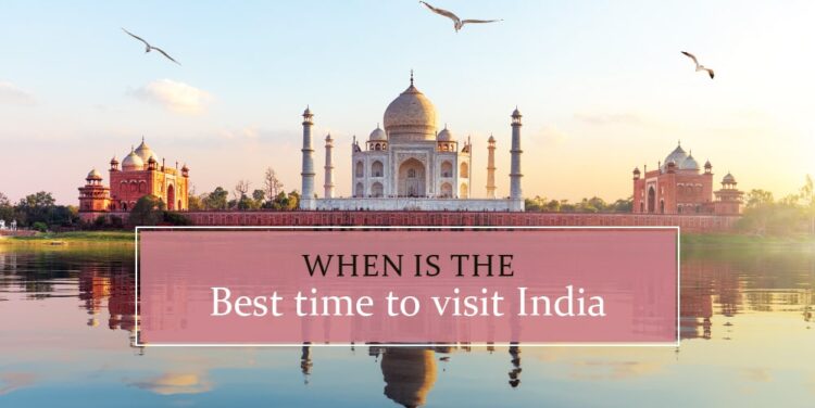 This is The Best Time to Visit India in 2026