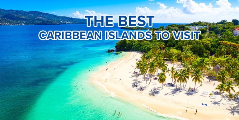 18 Best Islands In The Caribbean To Explore In 2026