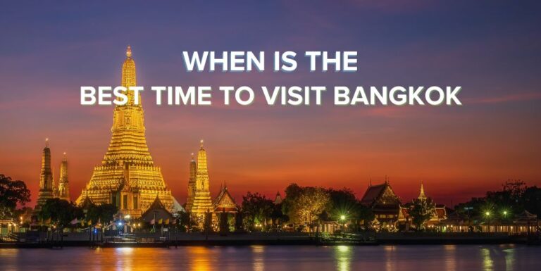 This Is The Best Time To Visit Bangkok In 2026