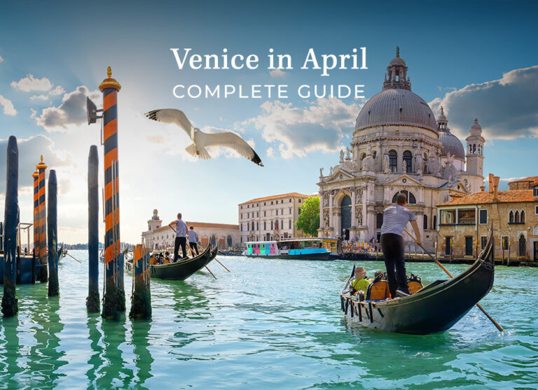 Venice in April 2026: Weather, What to Wear & Things to Do