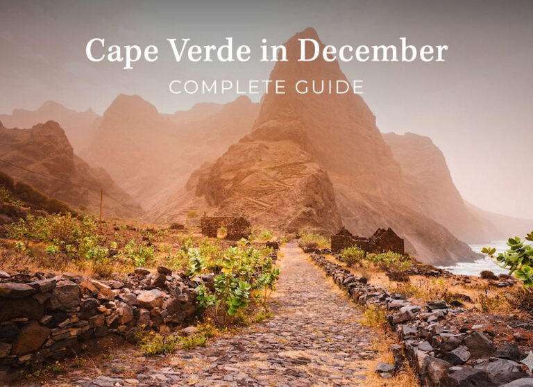 A Complete Travel Guide to Visit Cape Verde in December 2026